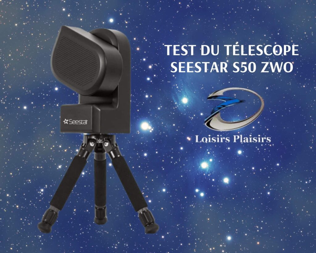 Test Seestar S50 ZWO | Notre Guide Complet